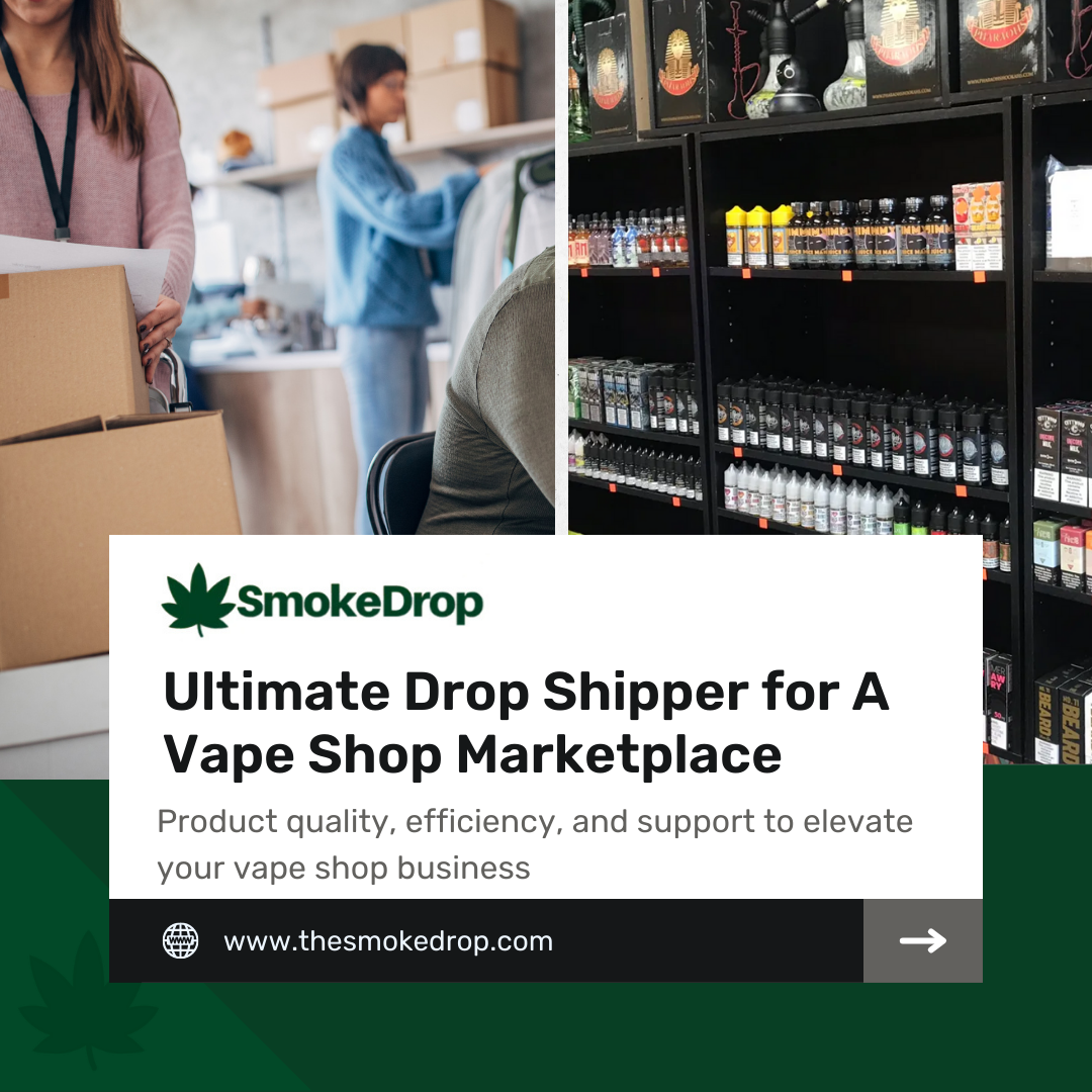 Drop Shipping for A Vape Shop Marketplace Plan - SmokeDrop